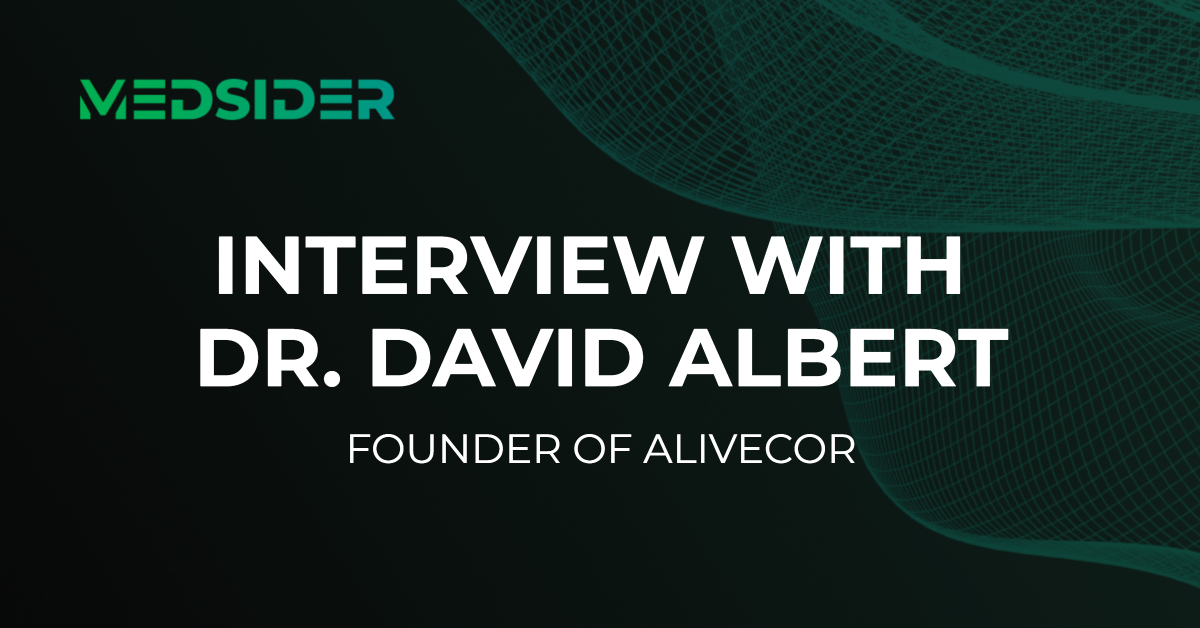 Consumer-Facing Medtech: Interview with AliveCor Founder and Chief Medical Officer Dr. David ...